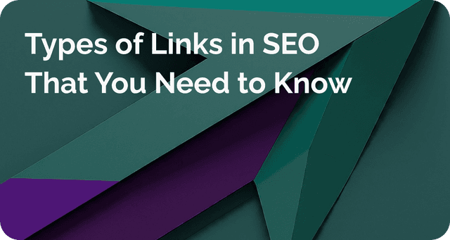 Types of Links in SEO That You Need to Know